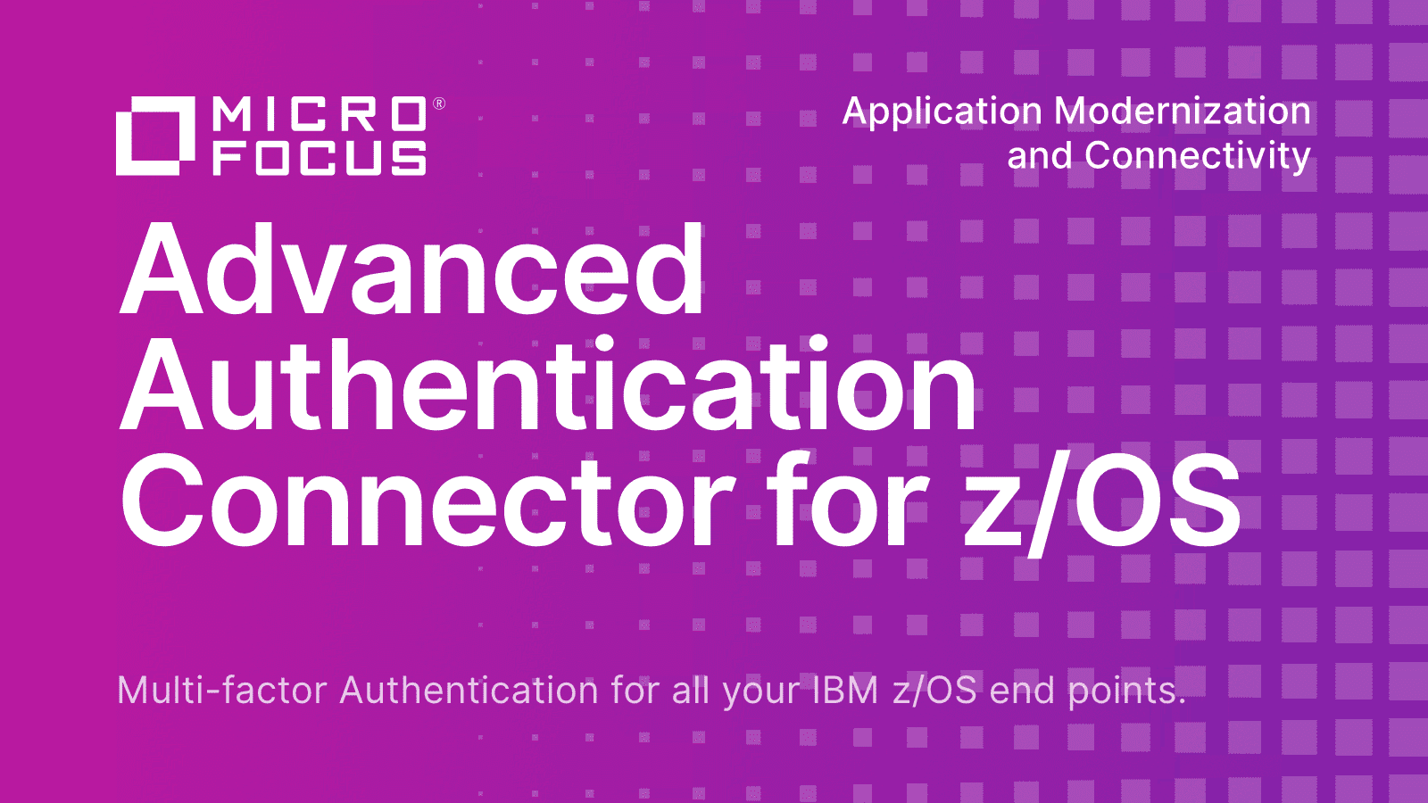 Advanced Authentication Connector For Z OS Micro Focus advanced-authentication-connector-for-z-os-micro-focus