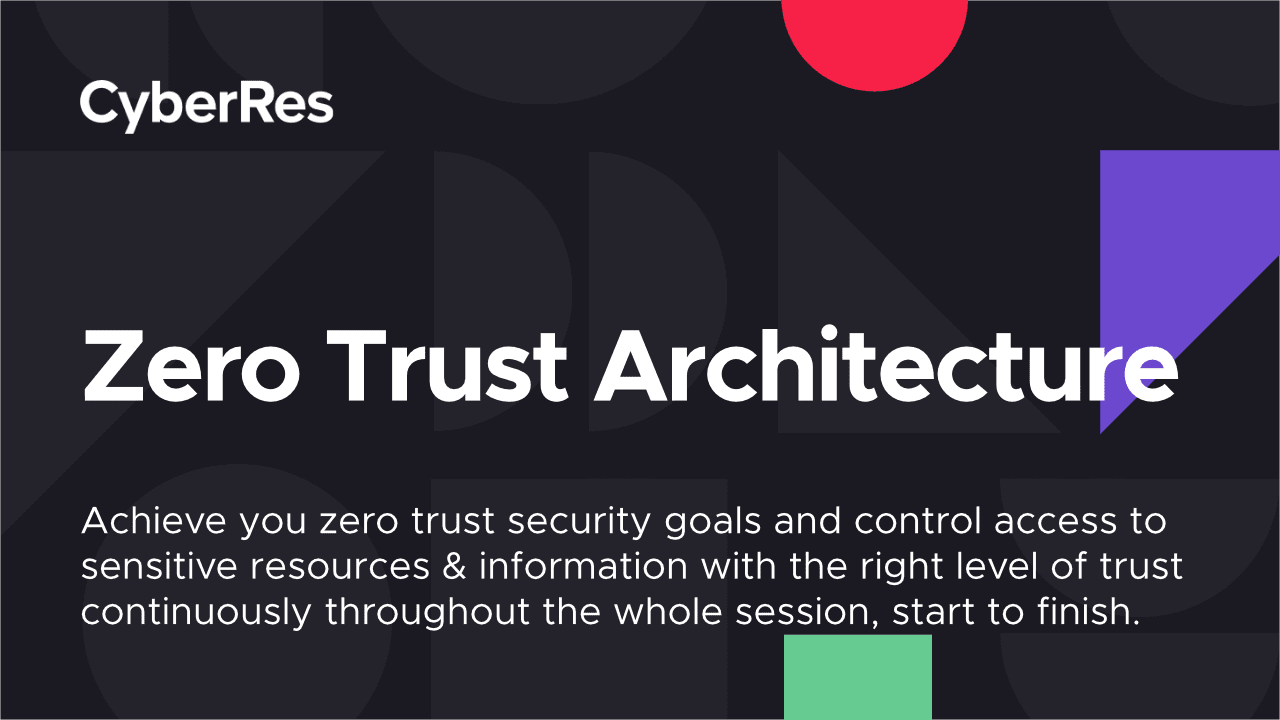 Zero Trust Architecture | CyberRes